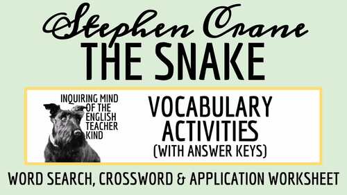 "The Snake" by Stephen Crane Vocabulary Activities for High School