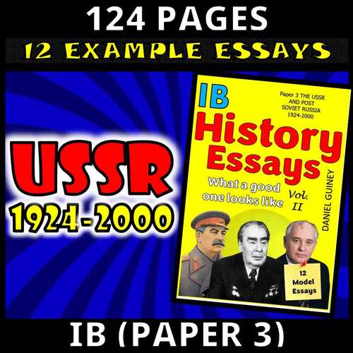 USSR & Post-Soviet 1924-2000 | 12 High Scoring IB History Paper 3 Essays