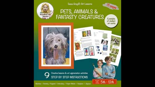 Pets, Animals and Fantasy Creatures Art Lessons, 9 Projects | TPT
