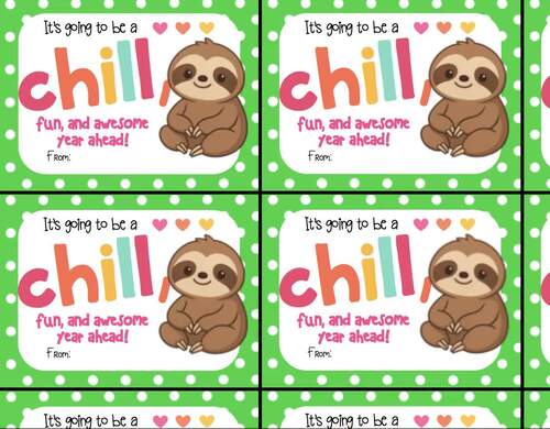Sloth Beginning of Year Gift Tag- It's going to be a chill, fun, and ...