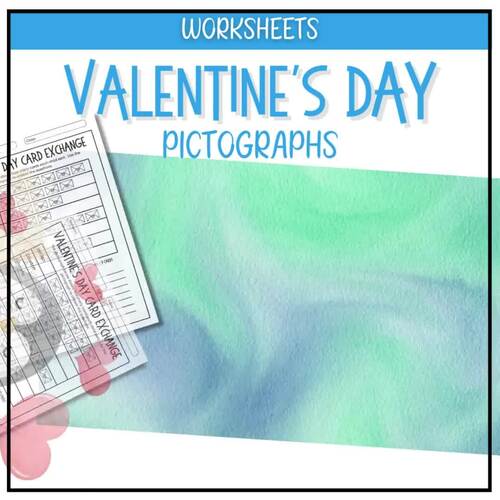 Valentine's Day Pictograph Worksheets 2 Levels - No Prep Printables