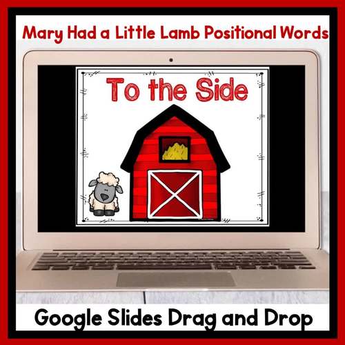 Positional Words Google Slides™ AND Printable | Mary Had a Little Lamb