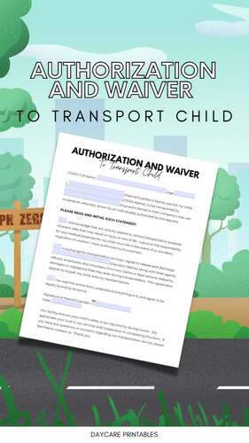 Authorization and Waiver to Transport Child | Transportation Policy For ...