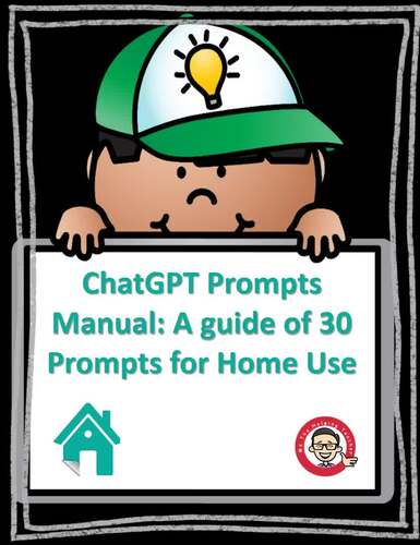 ChatGPT Prompts Manual: A guide of 30 Prompts for Home Use PDF | TPT