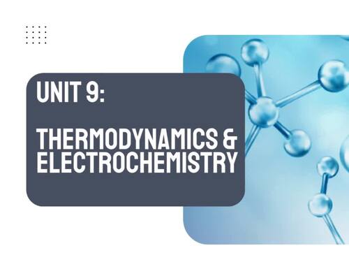AP Chemistry Unit 9: Thermodynamics and Electrochemistry Complete Unit ...