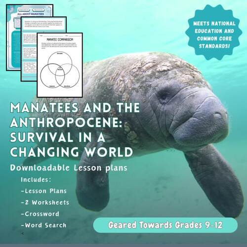 Manatees and the Anthropocene: Survival in a Changing World for Grades 9-12