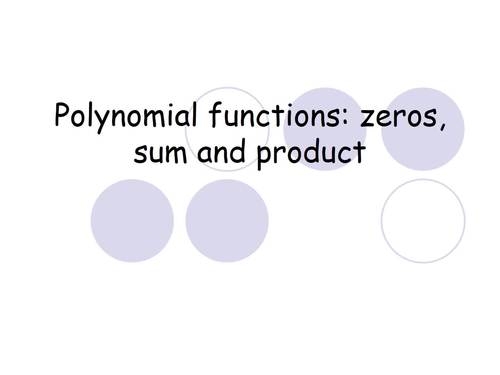 Polynomial functions: zeros, sum and product by Maths Support Centre
