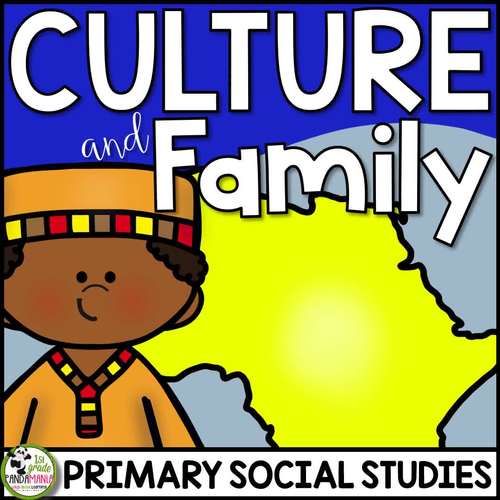 Culture, Family Traditions, Celebrations Social Studies Unit | TPT
