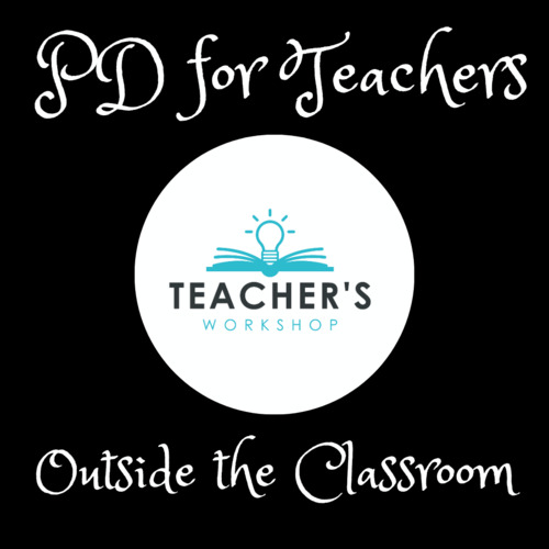 Outside the Classroom | Professional Development for Teachers | TPT