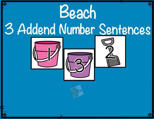 Beach Build 3 Addend Addition & Subtraction Number Sentences | TPT