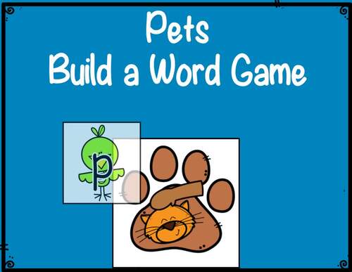 Pets Themed Build a Short Vowel CVC Word by The Teaching Scene by Maureen