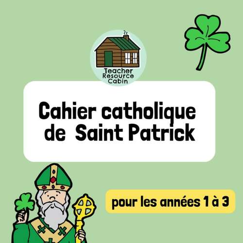 Fête de la Saint-Patrick (Grade 1-3 FRENCH Catholic Education) | TPT