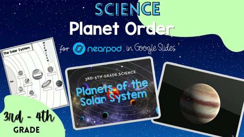 Planet Order for Nearpod in Google Slides | Planets of the Solar System