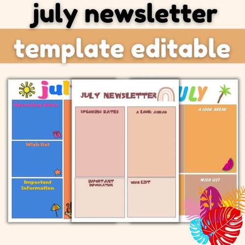 july newsletter template editable - july classroom newsletter editable