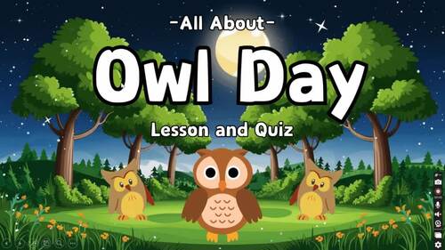 National Owl Day, All About Owl PowerPoint Lesson Quiz For 1st 2nd 3rd