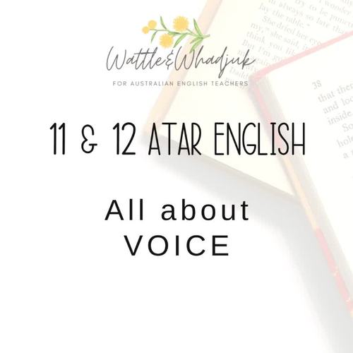 VOICE: Everything you need to know - 11 & 12 ATAR English by Wattle and ...