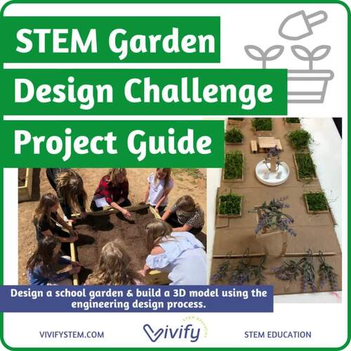 Design a School Garden: STEM Project Guide by Vivify STEM | TPT