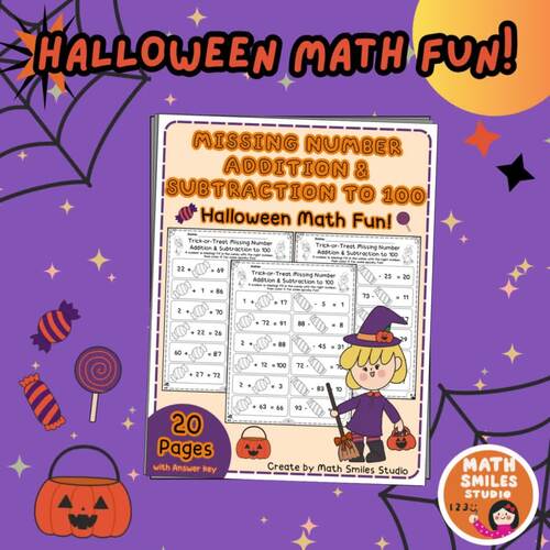 Trick-or-Treat Missing Number Addition & Subtraction to 100 | Halloween ...