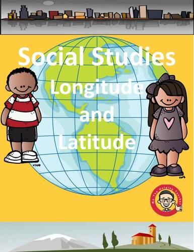 Social Studies Longitude and Latitude PDF by Me The Helping Teacher