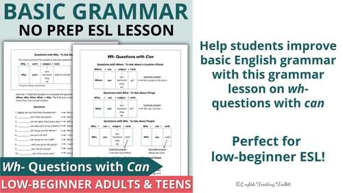 Low Beginner ESL Grammar Worksheets for Adult ESL Wh Questions with Can ...