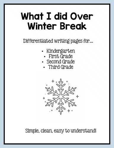 Winter Break Writing | K–3 Differentiated Writing Pages | Back from Break
