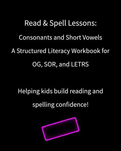 Read & Spell Lessons: Consonants and Short Vowels by Orton Gillingham ...