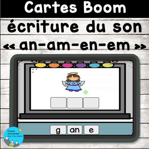French phonics écriture avec le son composé "an-am-en-em" sur Boom