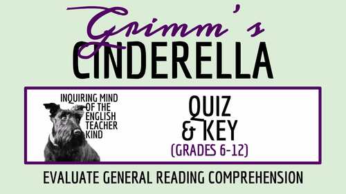 "Cinderella" Quiz and Answer Key (Grimm's Fairy Tale | Fantasy Short Story)