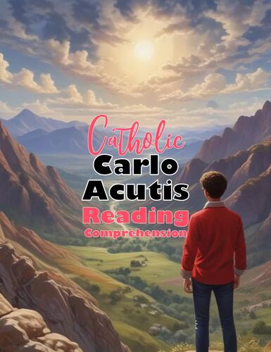 Eucharistic Miracles: Saint Carlo Acutis Catholic Reading Comprehension ...