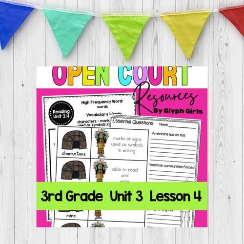 Open Court Reading 3rd Grade Unit 3, Lesson 4 Resources by Glyph Girls