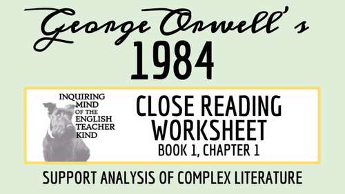 1984 Book 1 Chapter 1 Close Reading Worksheet (Printable) | TPT