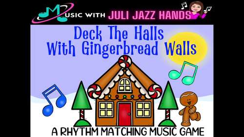 Music Game- Deck the Halls with Gingerbread Walls: A Rhythm Matching Game