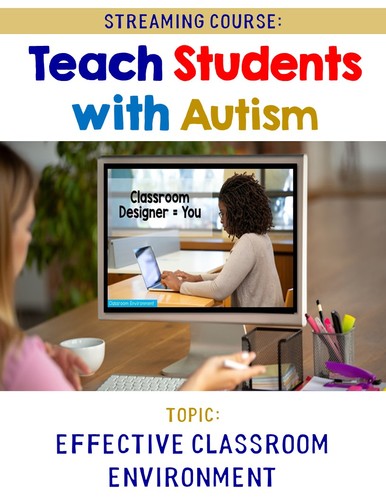 Streaming Course: Teach Students with Autism (Effective Classroom ...