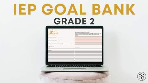 IEP Goal Bank for Grade 2 by Jen Murphy - Sped Collective | TPT