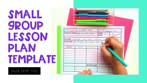 Small Group: Tier 1, 2, or 3 Lesson Plan Templates (Lesson Goals)
