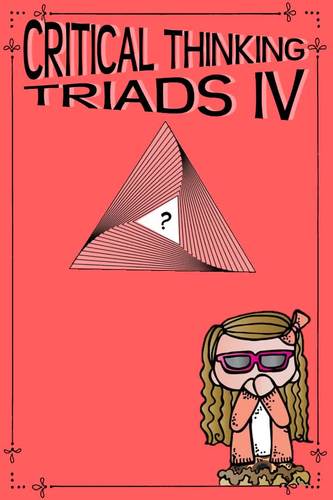 CRITICAL THINKING TASK CARDS Word Relationships TRIADS IV Literacy