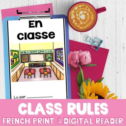 French Class Rules Reader & Activities Les règles Print & Boom Cards ...
