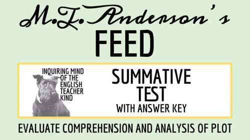 Feed by M.T. Anderson Test and Answer Key (Printable) | TPT