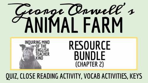 Animal Farm Quiz, Close Reading, and Vocabulary Games Bundle for Chapter 2