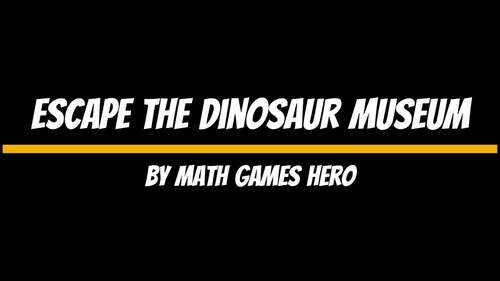 Escape the Dinosaur Museum - Math Escape Room Game No. 16 - INTRO VIDEO
