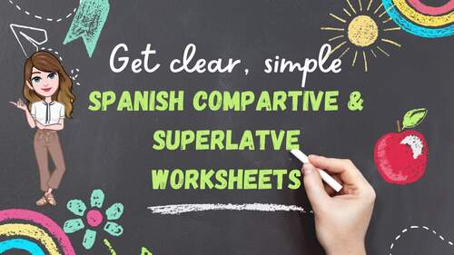 Spanish Grammar Worksheets: Comparatives and Superlatives of Inequality