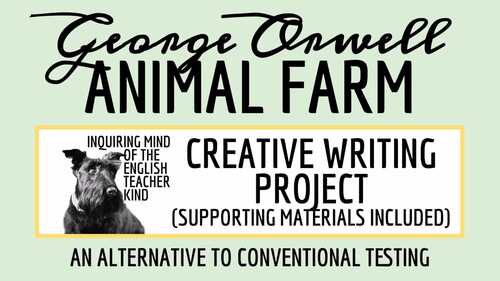 Animal Farm Creative Writing Project with Prewriting Materials and Rubric