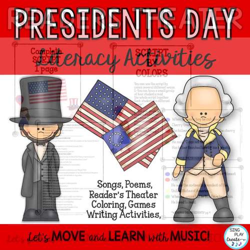 President's Day Songs,Readers Theater, Game and Literacy Activities