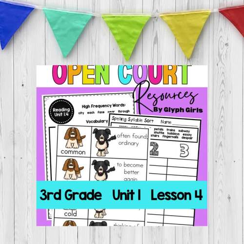 Open Court Reading 3rd Grade Unit 1, Lesson 4 Resources by Glyph Girls
