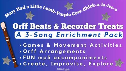 Recorder and Orff GROOVE Pack 3 Song Recorder Curriculum Music Enrichment