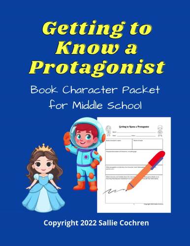 Book Character Analysis: Getting to Know Your Protagonist, 6th 7th 8th ...