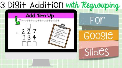 3-Digit Addition with Regrouping for Google Slides by Standards in ...