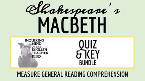 Macbeth Quiz and Answer Key Bundle for Google Drive (Self-Grading)