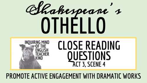 Othello Act 3 Scene 4 Close Reading Analysis Worksheet and Answer Key