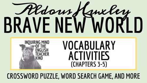 Brave New World Vocabulary Games and Activities for Chapters 3, 4, and 5